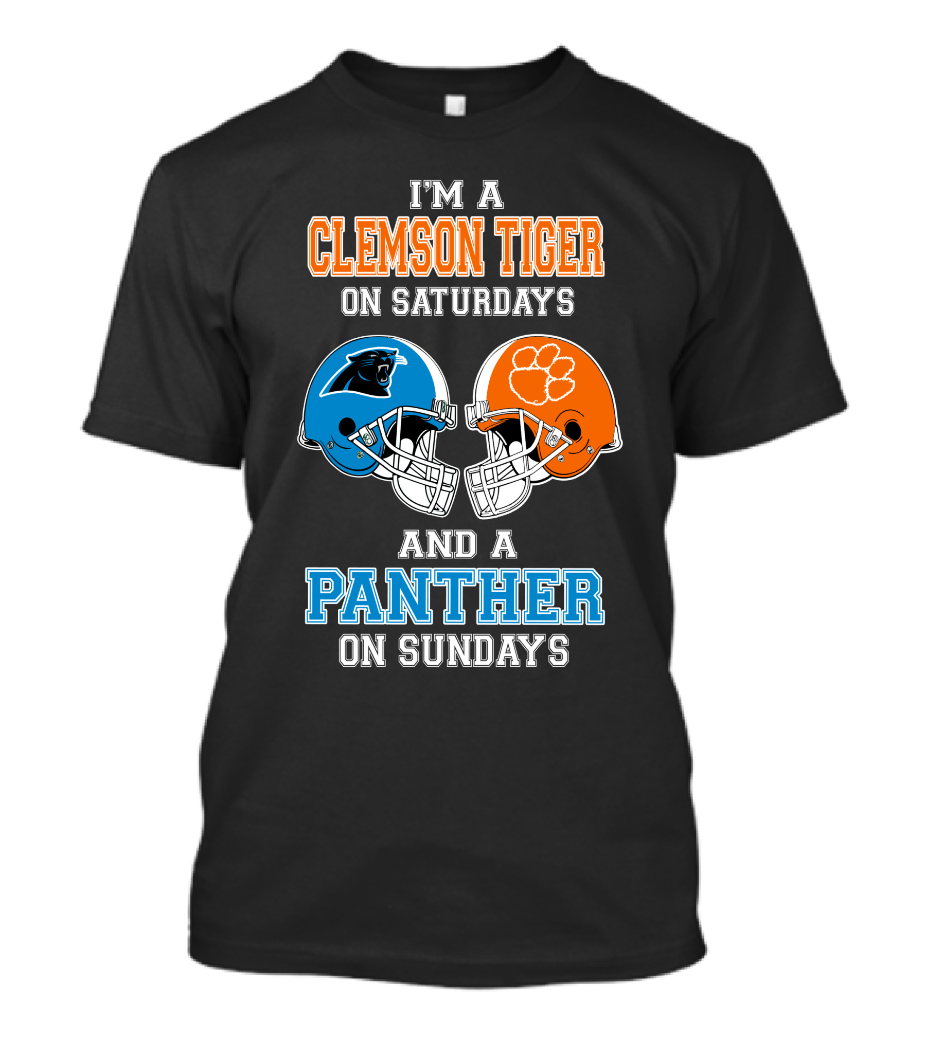 I'm A Clemson Tiger On Saturdays And A Panther On Sundays T-Shirt