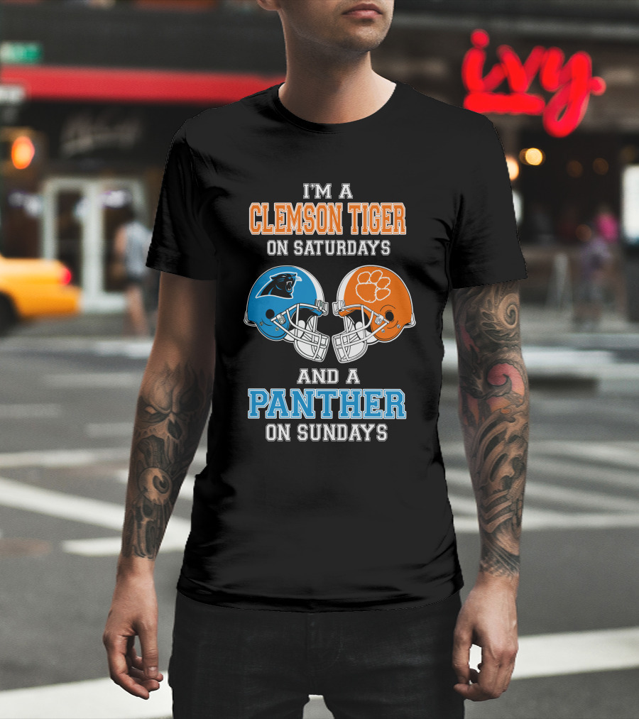 I'm A Clemson Tiger On Saturdays And A Panther On Sundays T-Shirt
