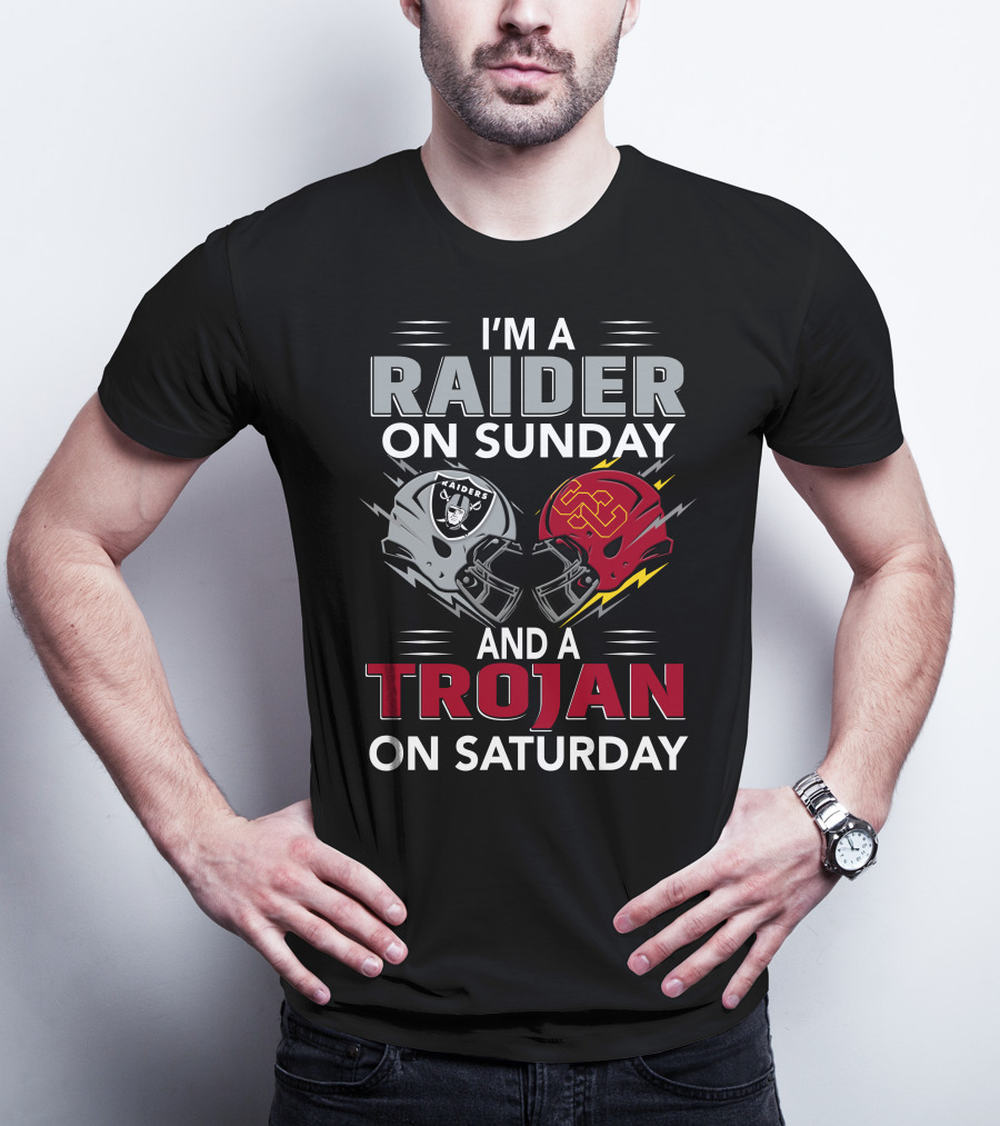 I'm A Raider On Sunday And A Trojan On Saturday T-Shirt
