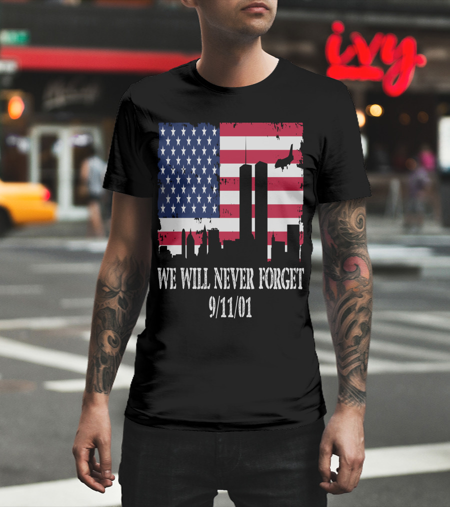 We Will Never Forget 9/11/01 American Flag Twin Towers T-Shirt