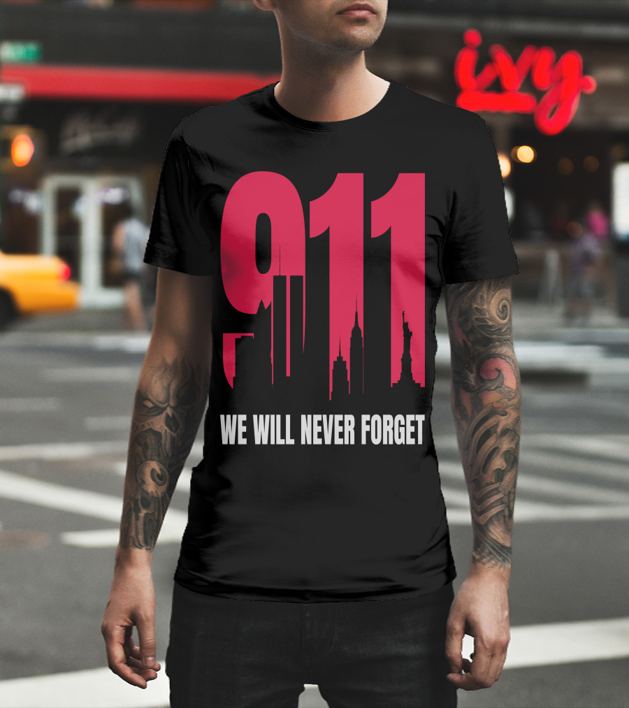 9.11 We Will Never Forget Patriot Day Skyline T-Shirt