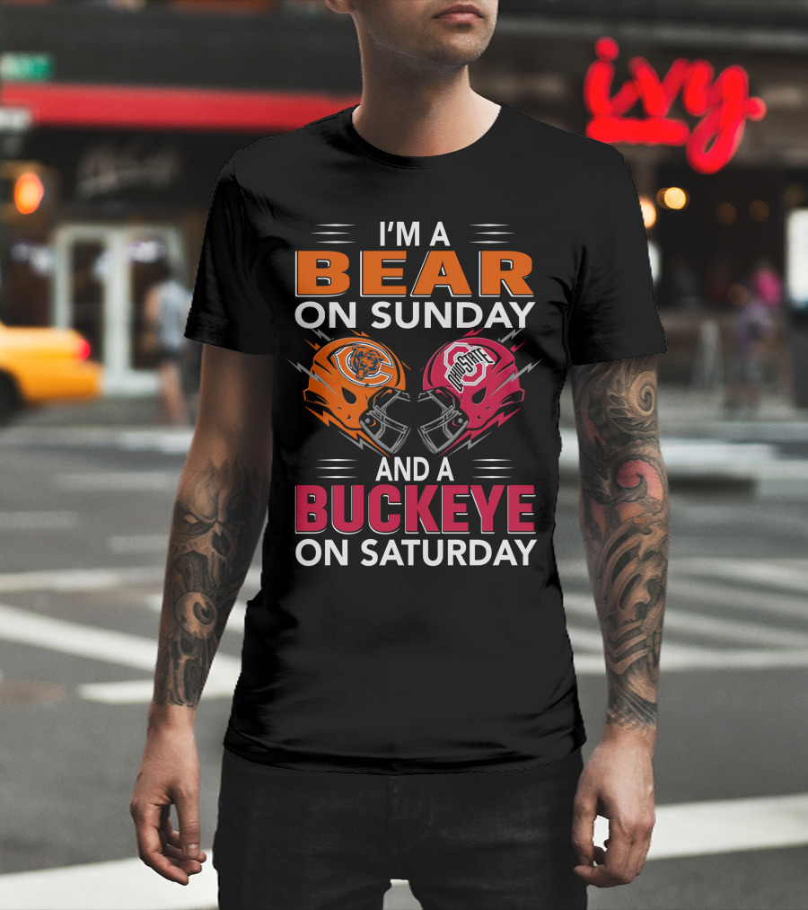 I'm A Bear On Sunday And A Buckeye On Saturday Helmet T-Shirt