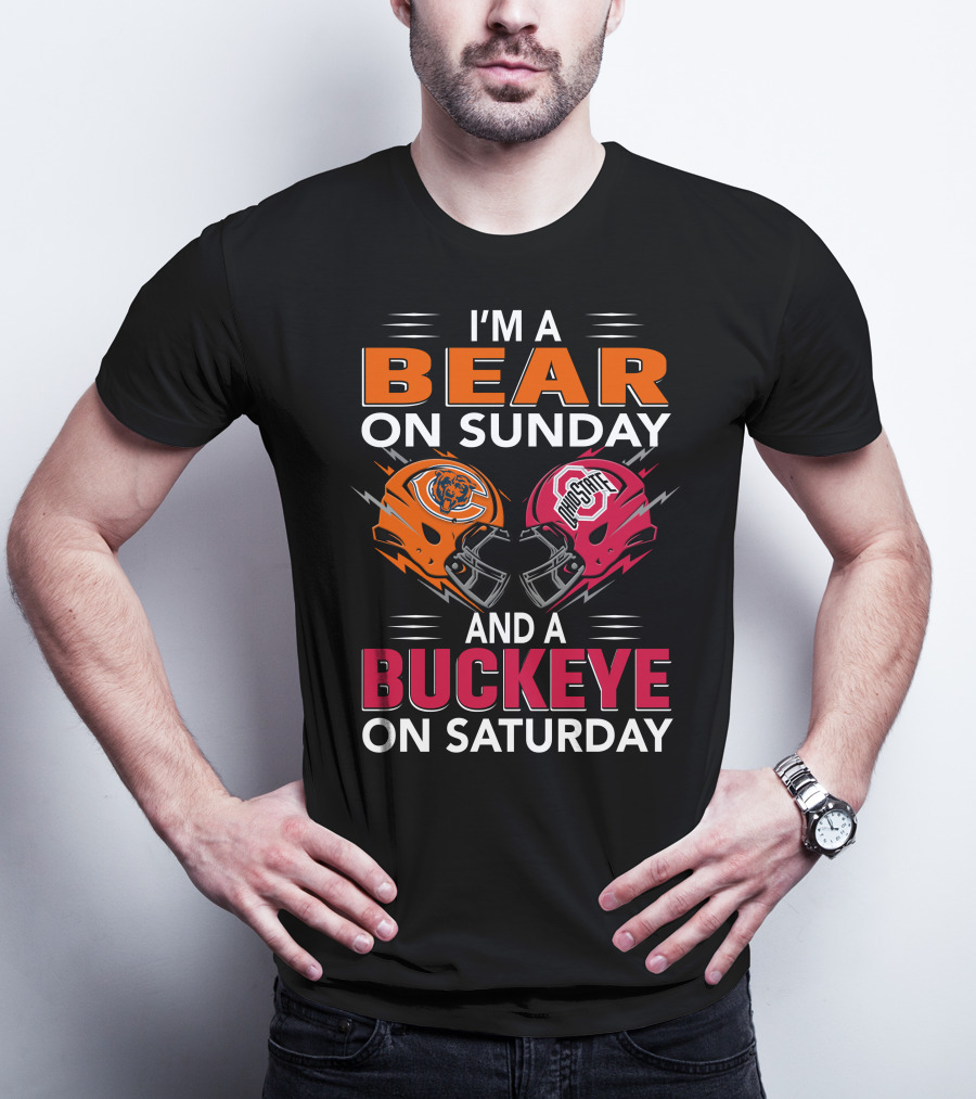 I'm A Bear On Sunday And A Buckeye On Saturday Helmet T-Shirt