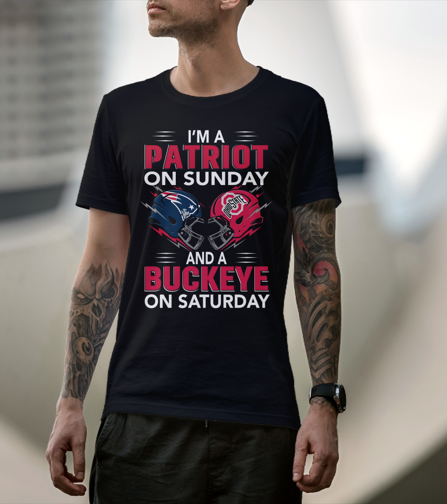 I'm A Patriot On Sunday And A Buckeye On Saturday Football Helmets T-Shirt