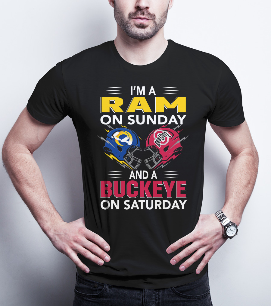 I'm A Ram On Sunday Los Angeles Buckeye On Saturday Ohio State Helmet Clash T-Shirt