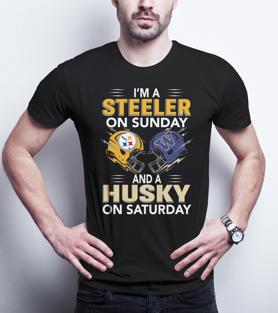 I'm A Steeler On Sunday And A Husky On Saturday T-Shirt