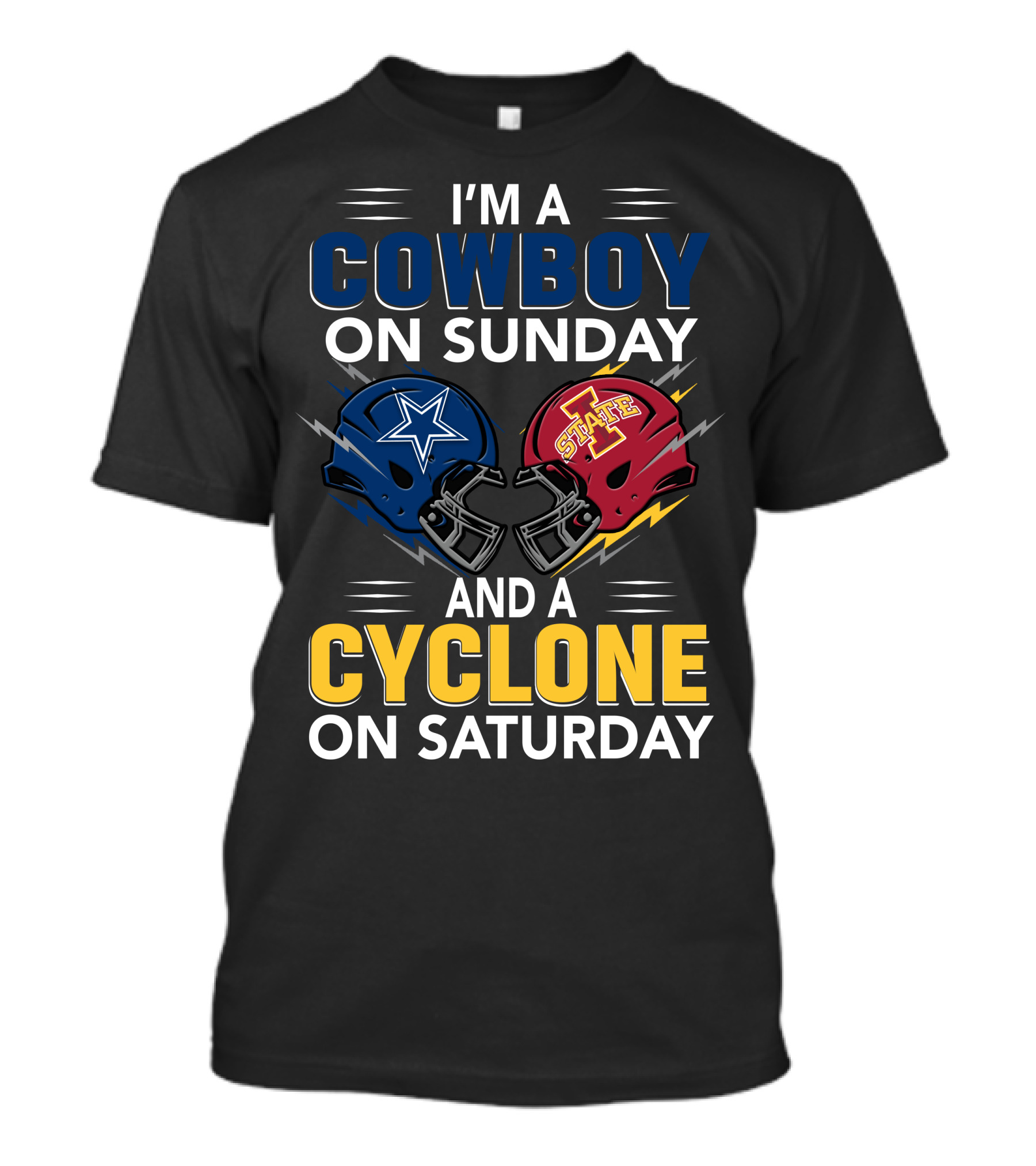 I'm A Cowboy On Sunday And A Cyclone On Saturday T-Shirt