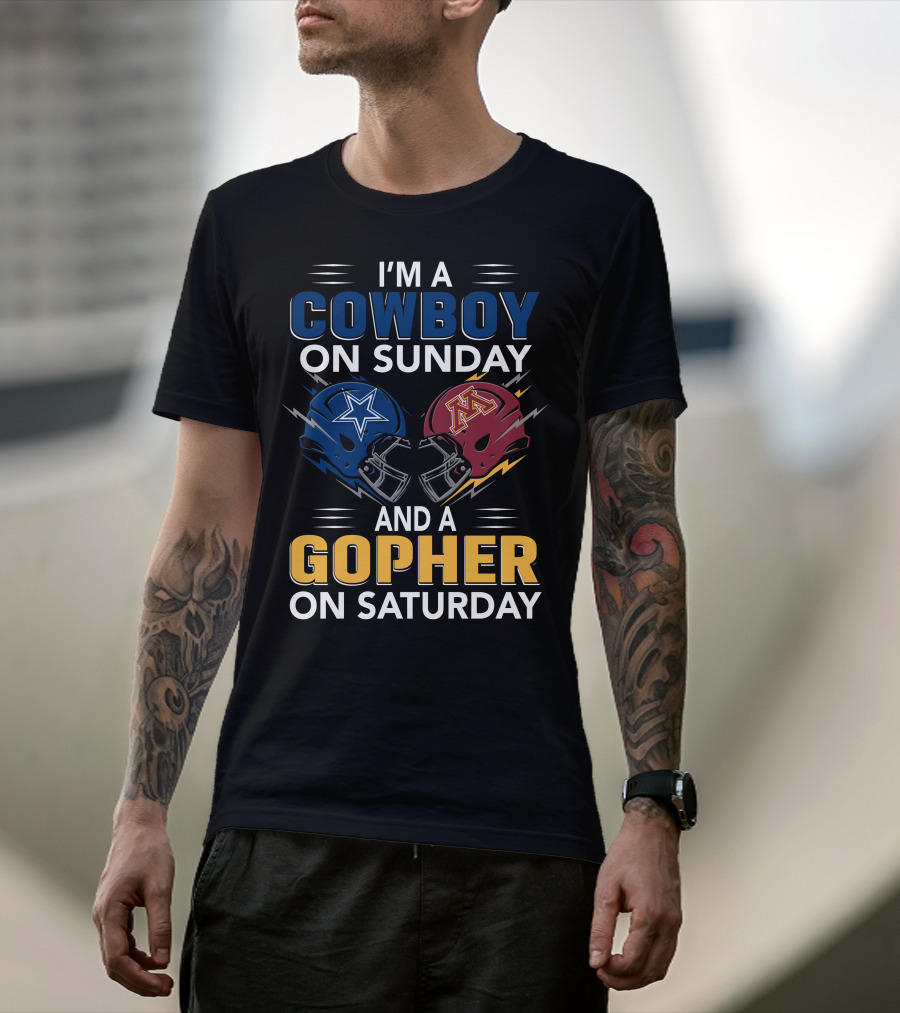 I'm A Cowboy On Sunday And A Gopher On Saturday With Helmet Designs T-Shirt