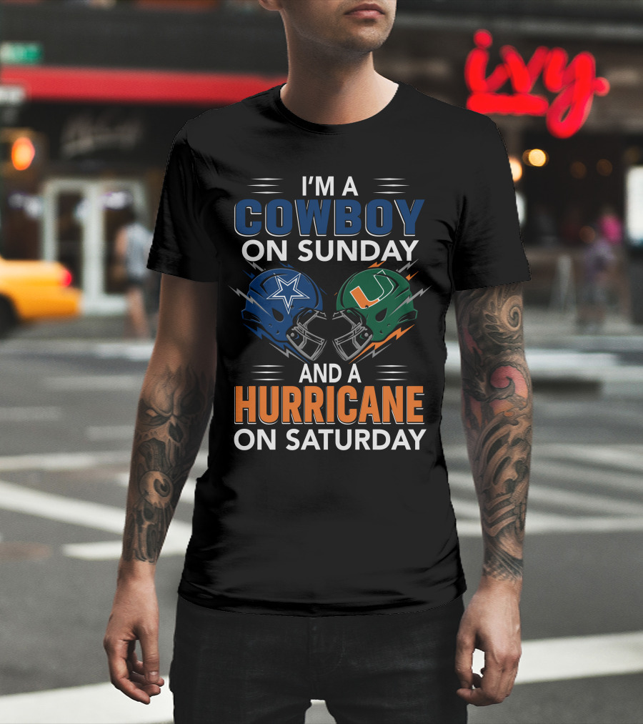 I'm A Cowboy On Sunday And A Hurricane On Saturday Football Fan Helmets T-Shirt