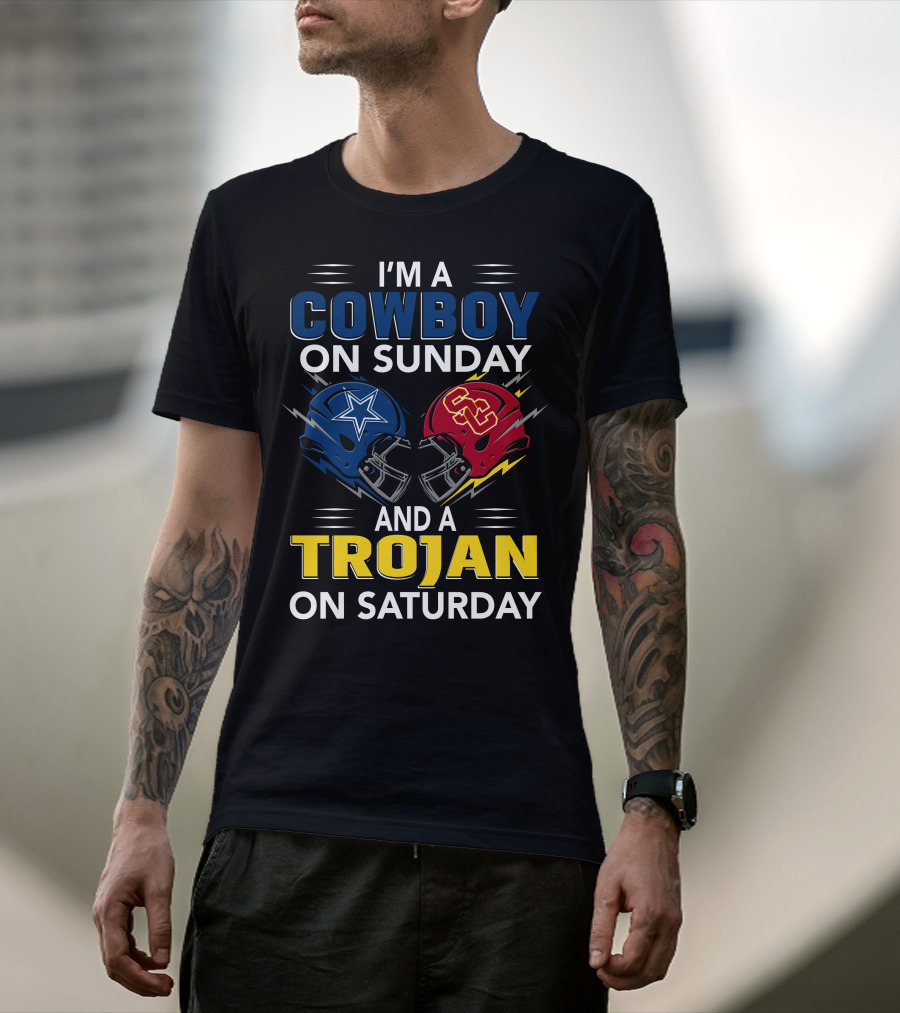 I'm A Cowboy On Sunday And A Trojan On Saturday T-Shirt
