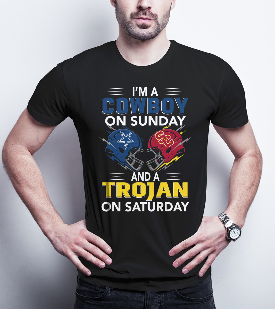 I'm A Cowboy On Sunday And A Trojan On Saturday T-Shirt