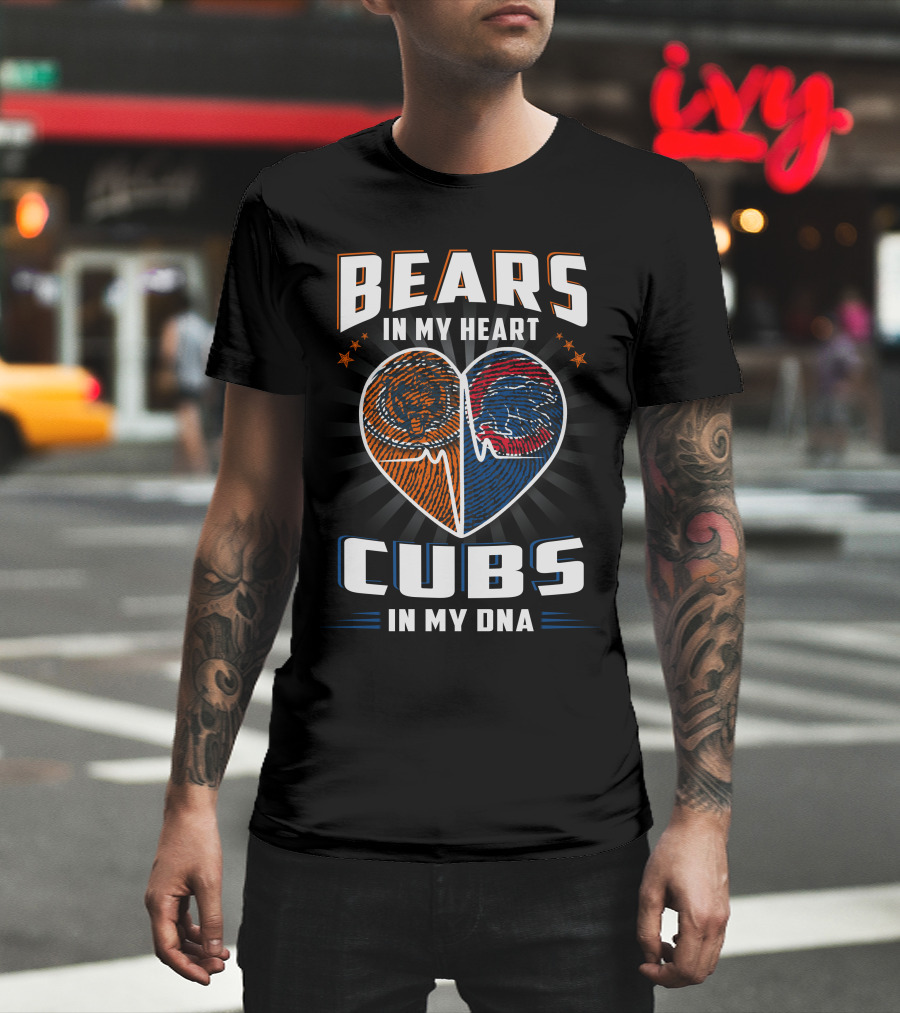 Bears In My Heart Chicago Cubs In My Dna Football Baseball Fan Spirit T-Shirt