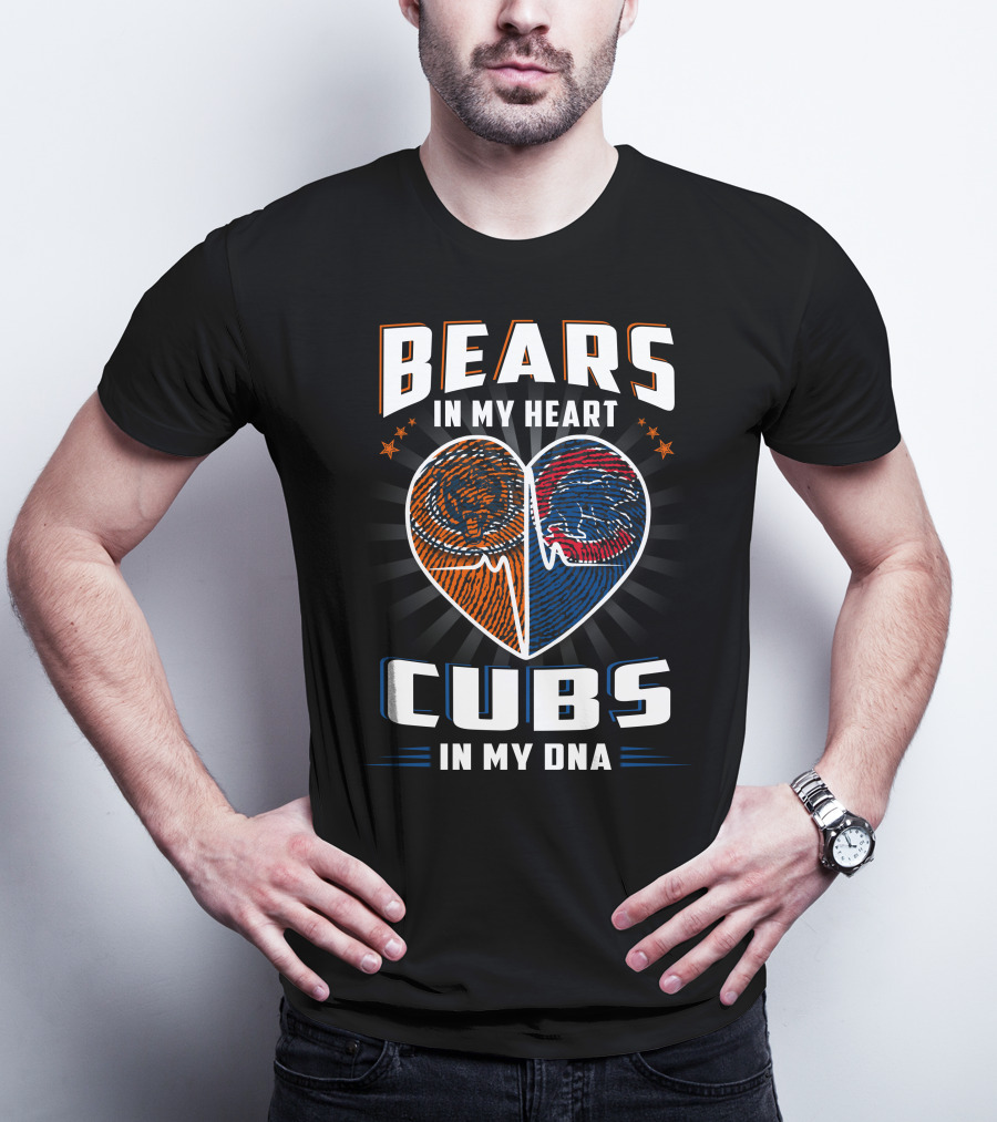Bears In My Heart Chicago Cubs In My Dna Football Baseball Fan Spirit T-Shirt