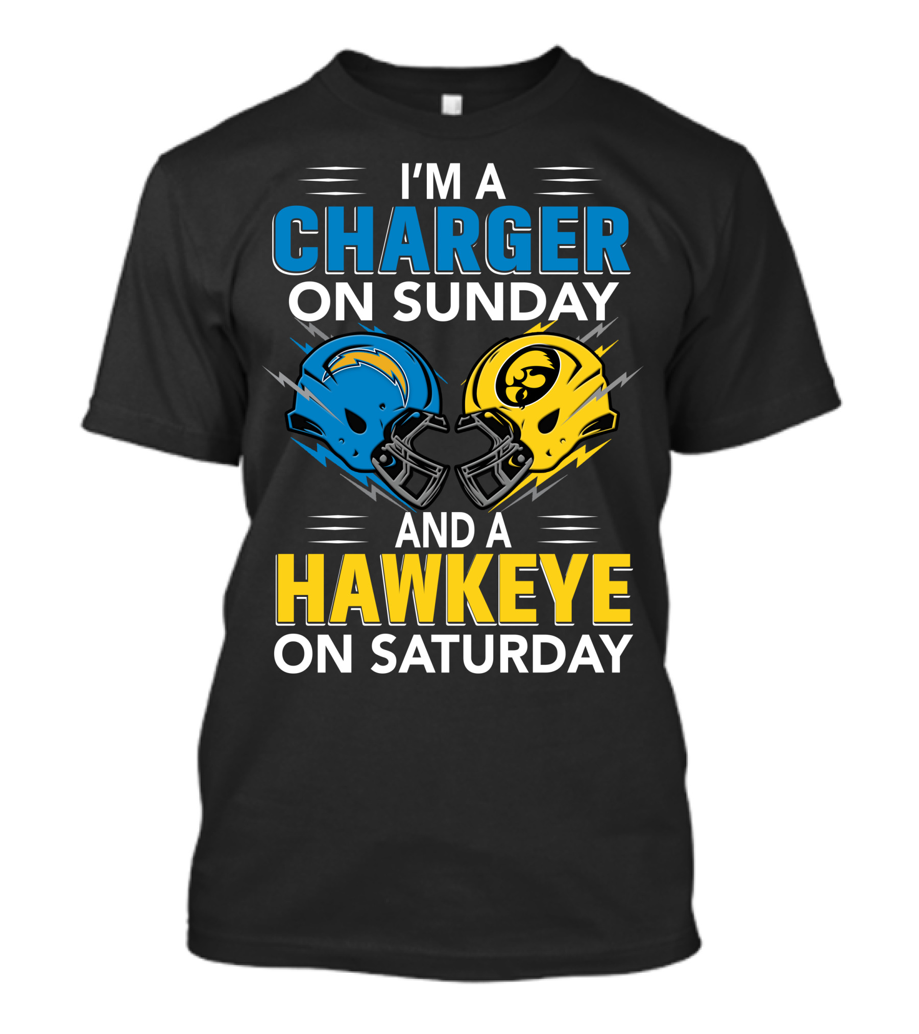 I'm A Charger On Sunday And A Hawkeye On Saturday Football Helmets T-Shirt