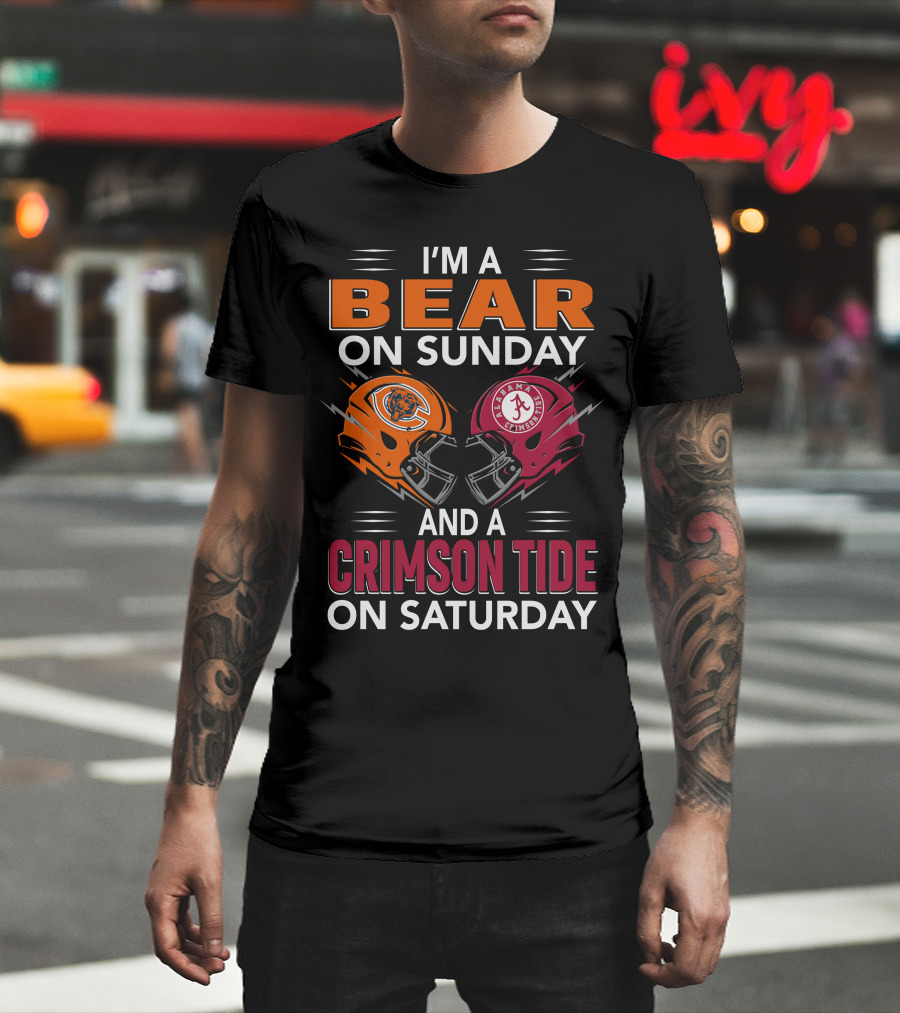 I'm A Bear On Sunday And A Crimson Tide On Saturday T-Shirt
