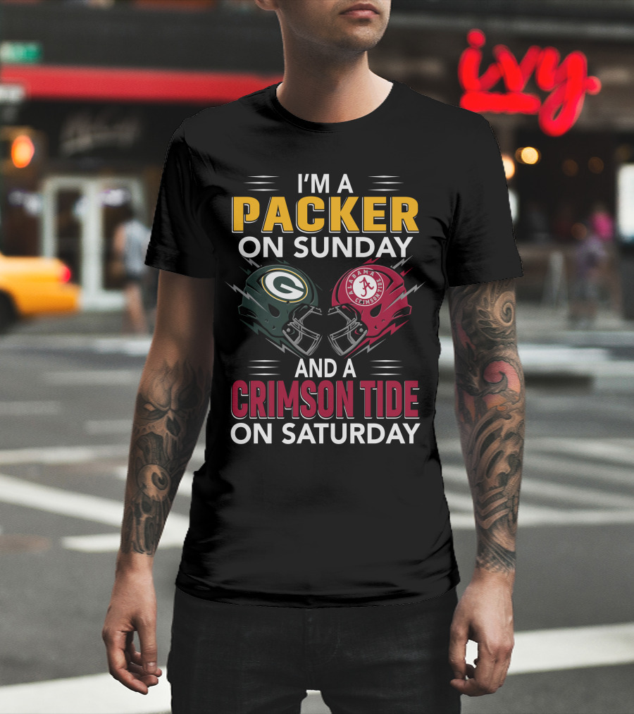 I'm A Packer On Sunday And A Crimson Tide On Saturday T-Shirt