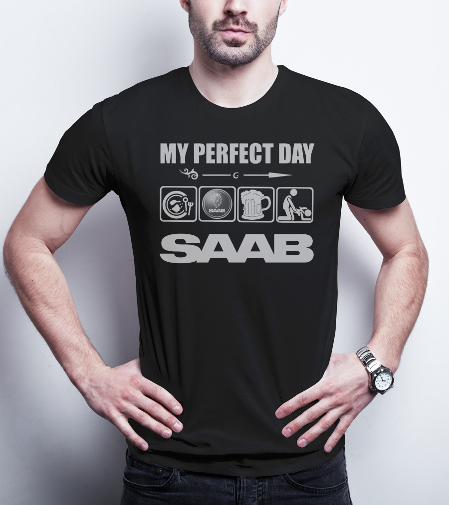 MY PERFECT DAY SAAB T-Shirt