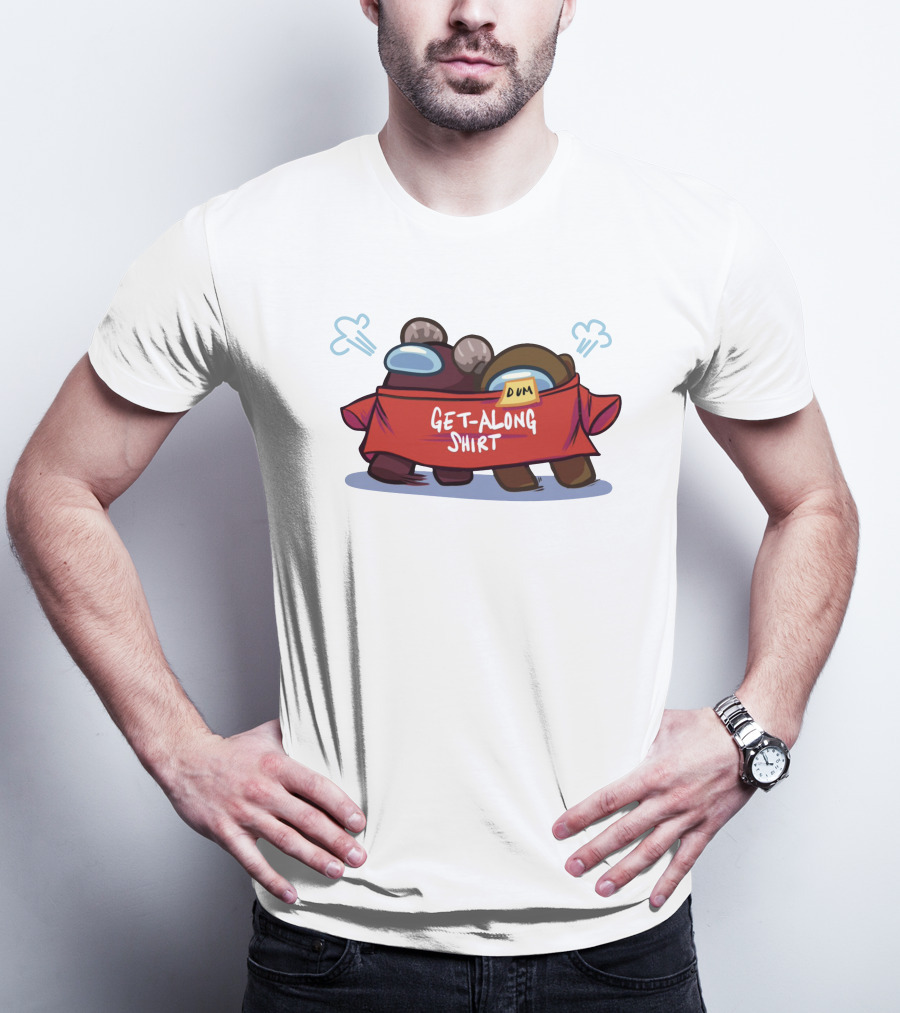 Among Us Get-Along Shirt Dum Game Merch Store T-Shirt