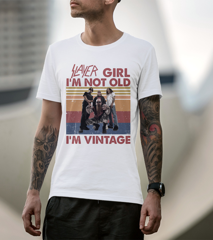 Slayer Girl I'm Not Old I'm Vintage T-Shirt