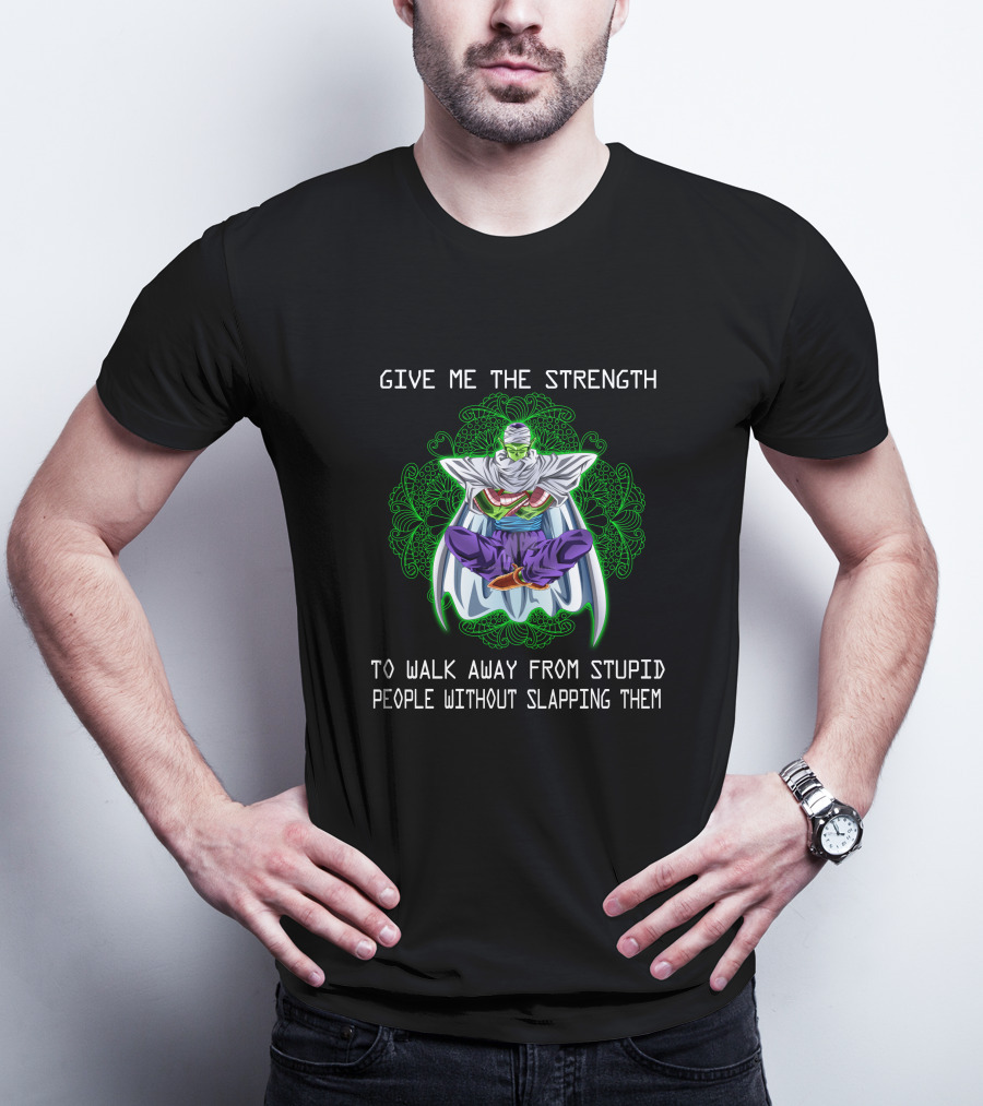 Give Me The Strength To Walk Away From Stupid People Without Slapping Them Green Aura T-Shirt