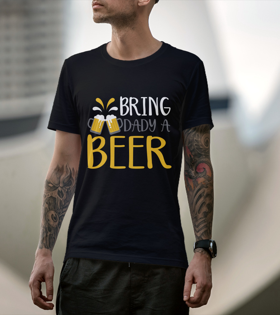 Bring Dady A Beer With Toasting Mugs And Splashing Foam T-Shirt
