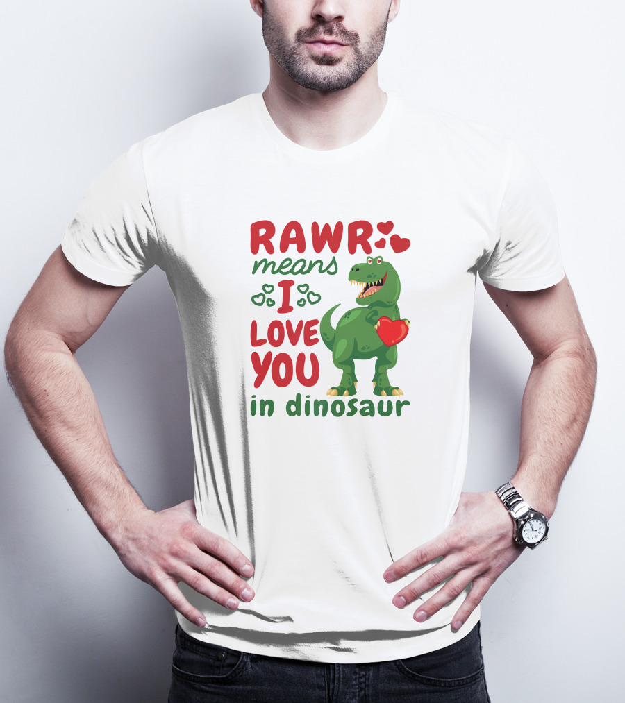 RAWR Means I Love You In Dinosaur With Hearts And Green T-Rex Holding Heart T-Shirt