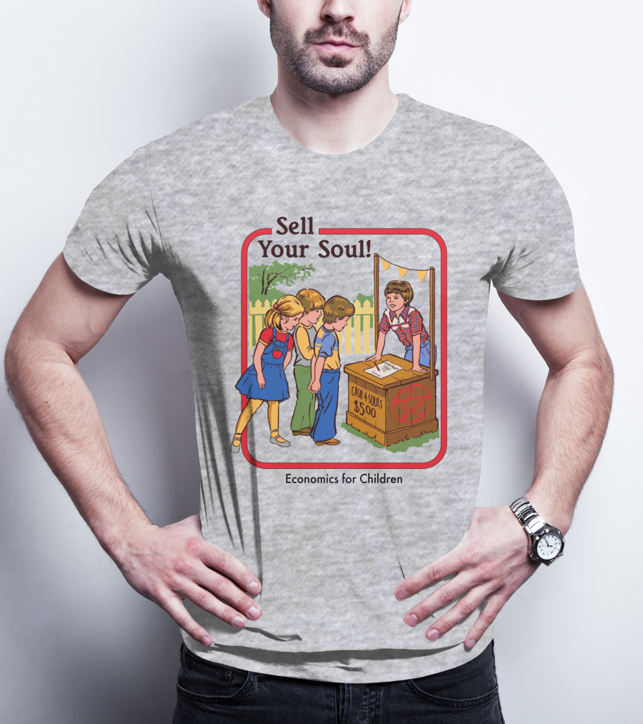 Sell Your Soul Economics For Children Cash 4 Souls $5.00 T-Shirt