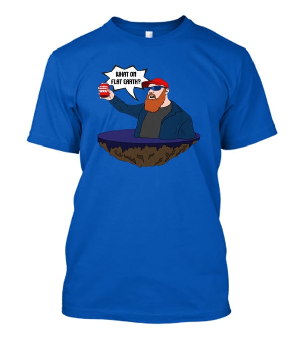 Brent Terhune What On Flat Earth Comedy Satire Floating Island Red Hat Beard Sunglasses Blue Jacket Can T-Shirt
