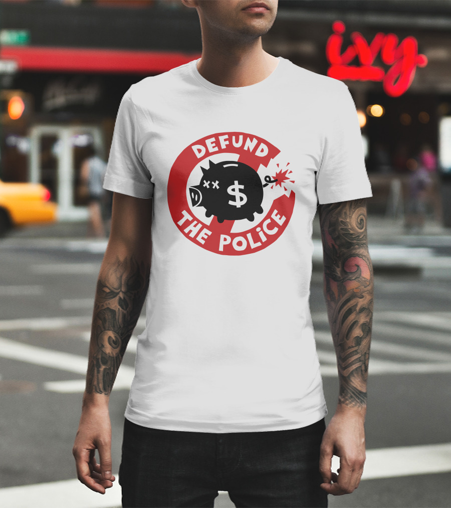 Defund The Police Piggy Bank Bomb Symbol #Endpoliceassociations T-Shirt