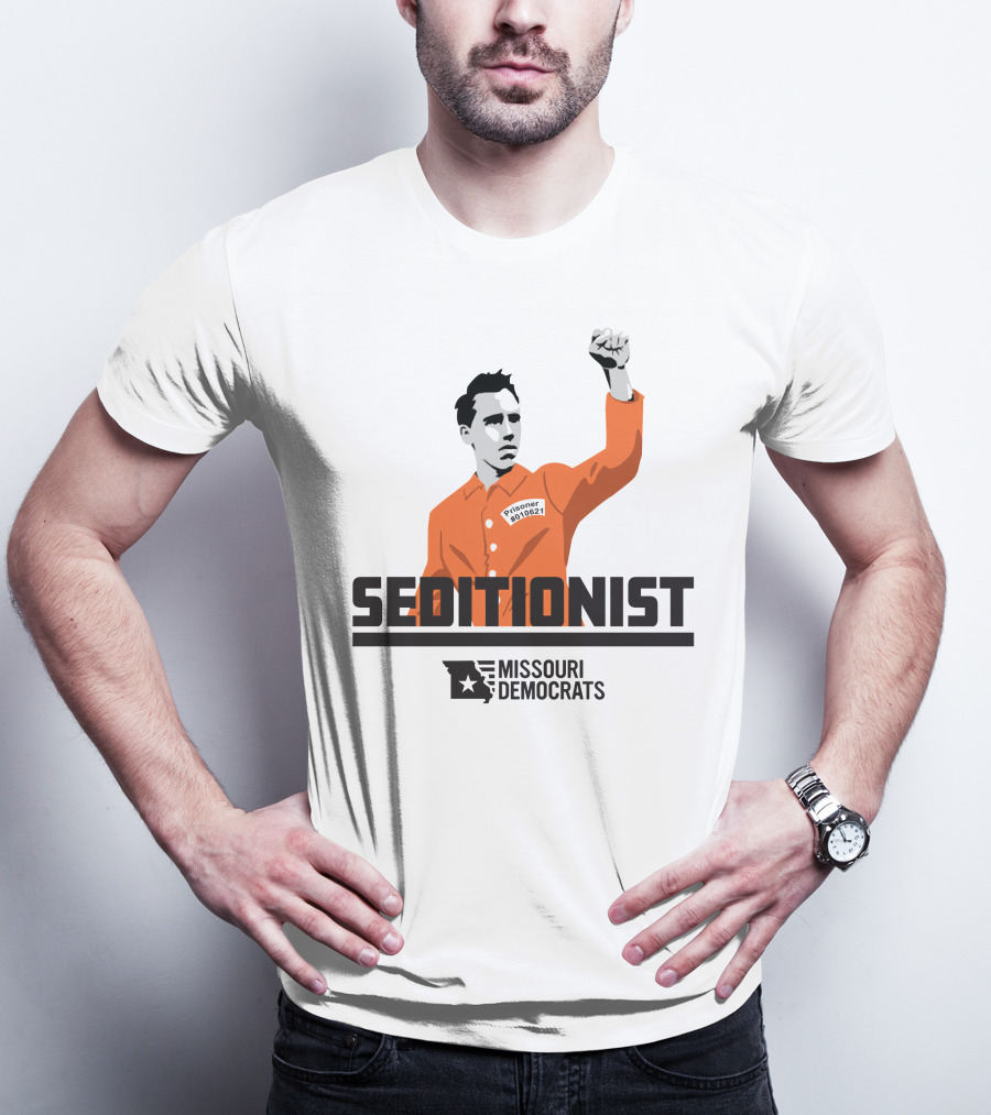 Seditionist Prisoner Missouri Democrats T-Shirt