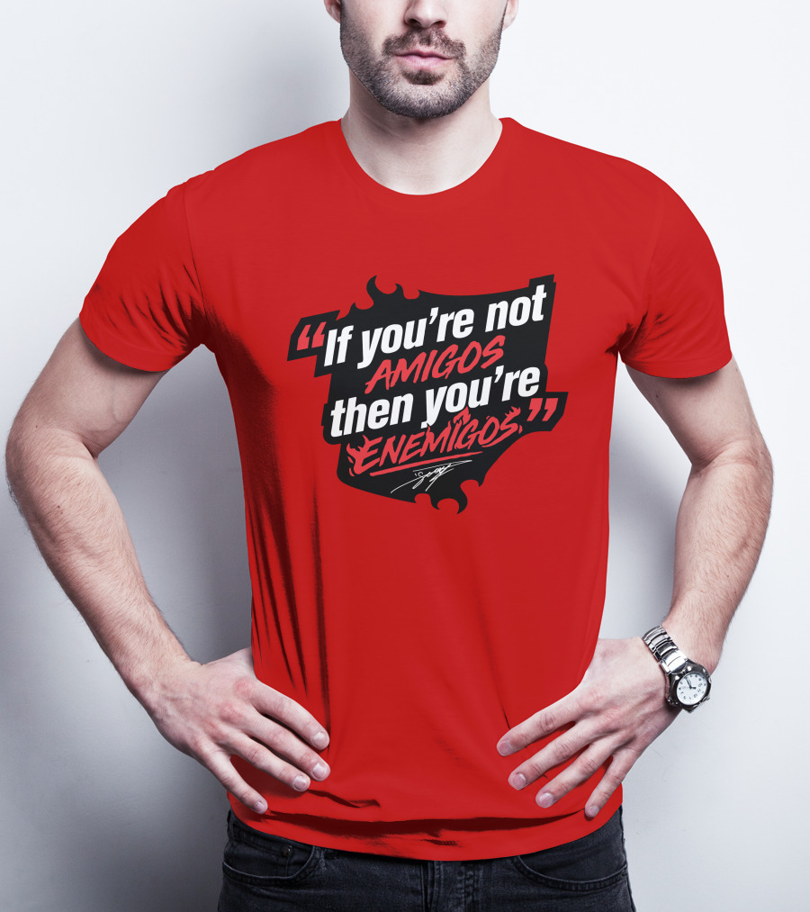 Daniel Suárez Merch If You're Not Amigos Then You're Enemigos In Bold Racing T-Shirt