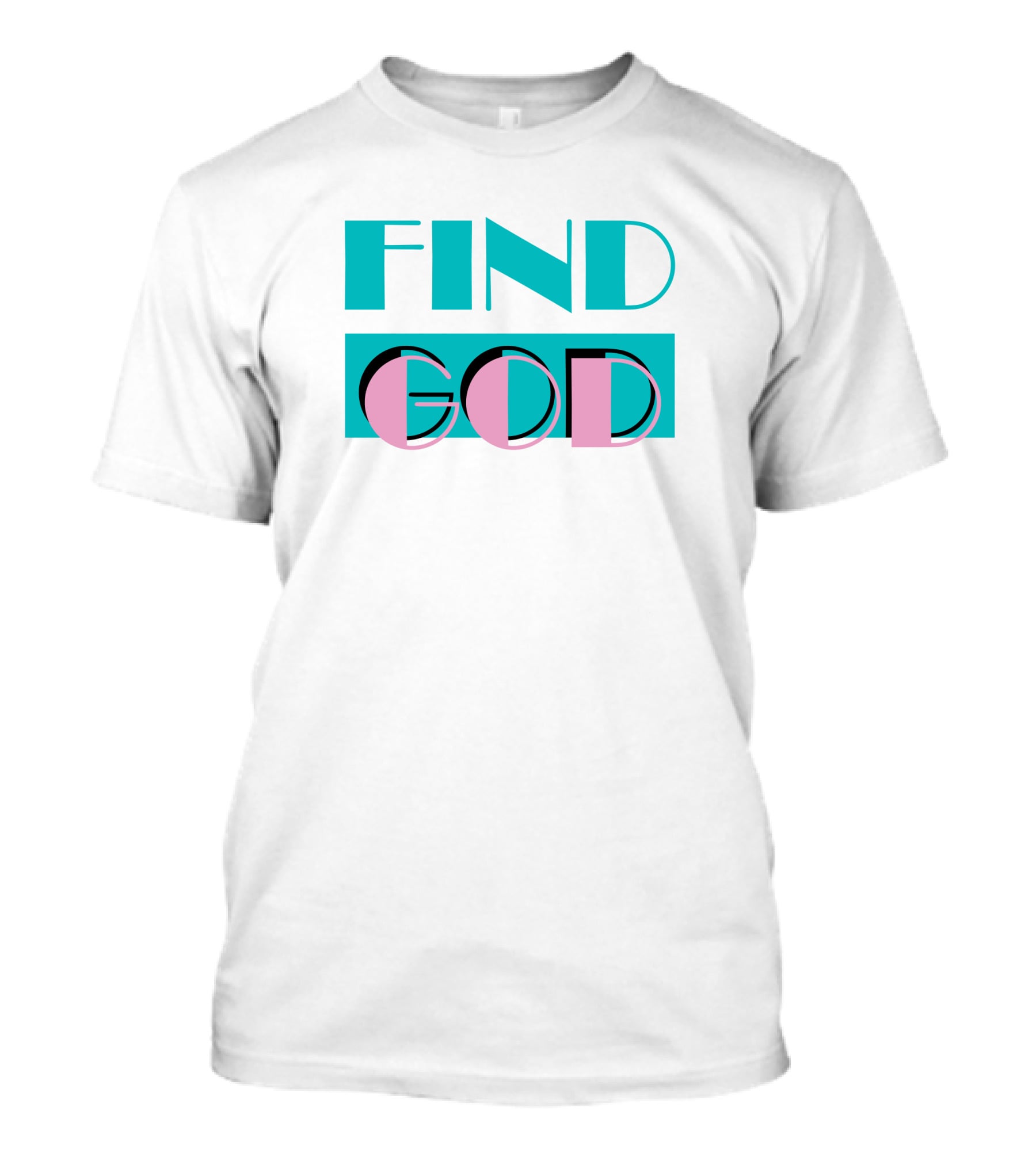 Find God Bold Text Shitheadsteve Merch T-Shirt