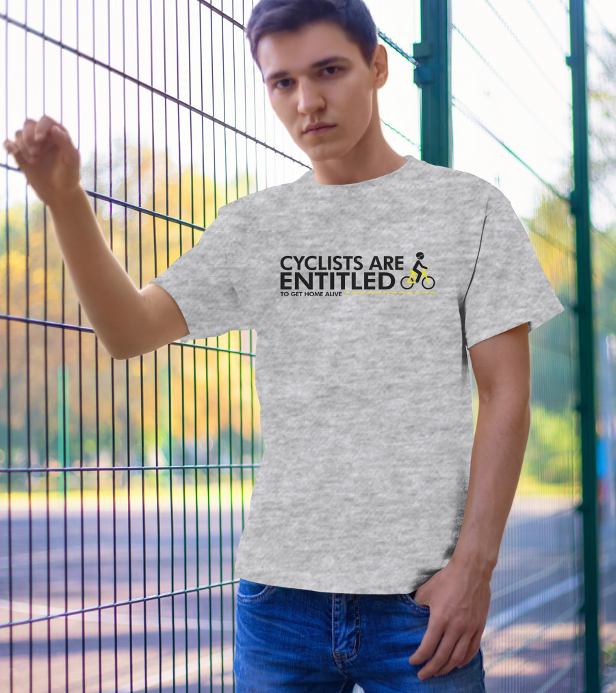 Alison Tetrick Cyclists Are Entitled To Get Home Alive Flaxy Shop T-Shirt