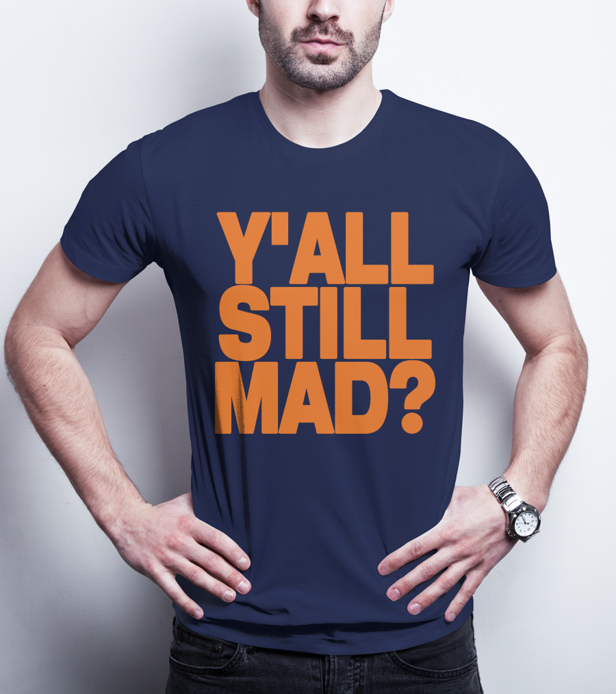 Y'all Still Mad State Line T-Shirt