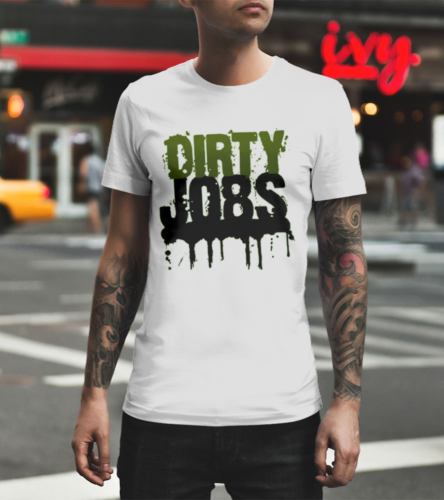 Dirty Jobs Dripping Text Style Merch T-Shirt