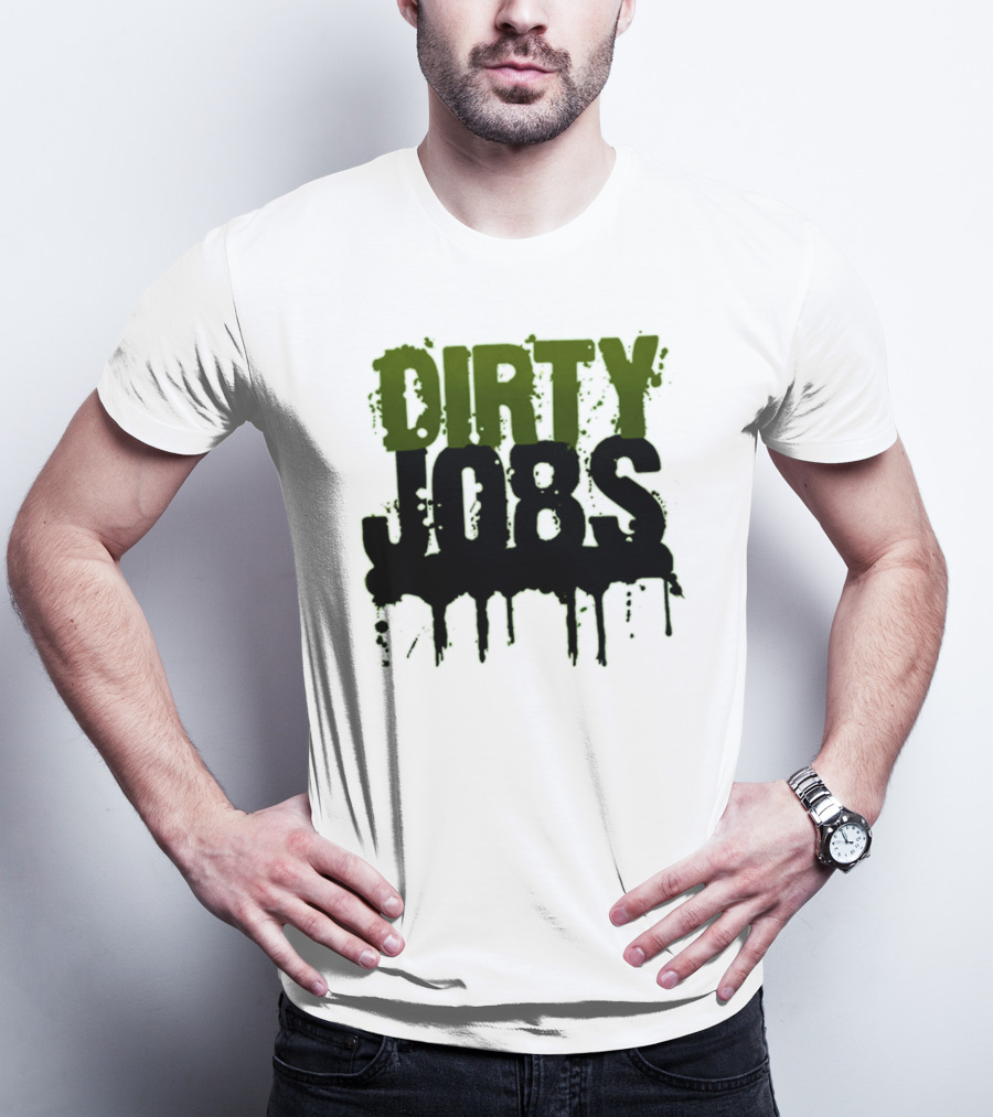 Dirty Jobs Dripping Text Style Merch T-Shirt