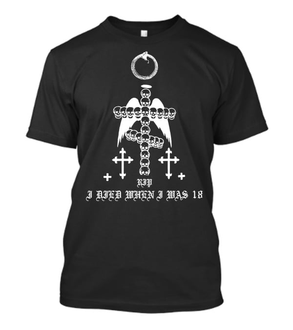 Drippin So Pretty Store RIP I Died When I Was 18 Skull Crosses Wings Ouroboros T-Shirt