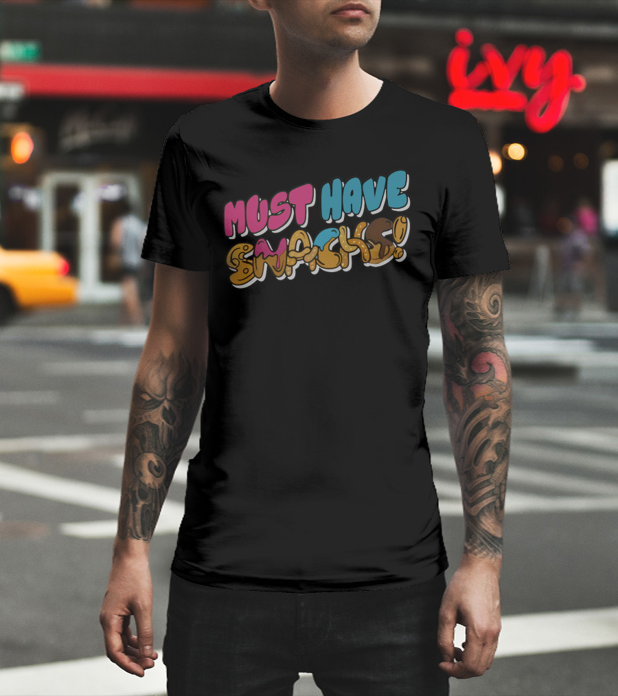 Must Have Snacks MoreJStu Merch T-Shirt