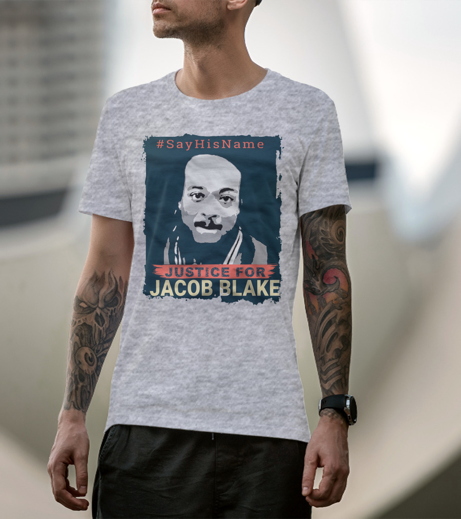 SayHisName Justice For Jacob Blake T-Shirt