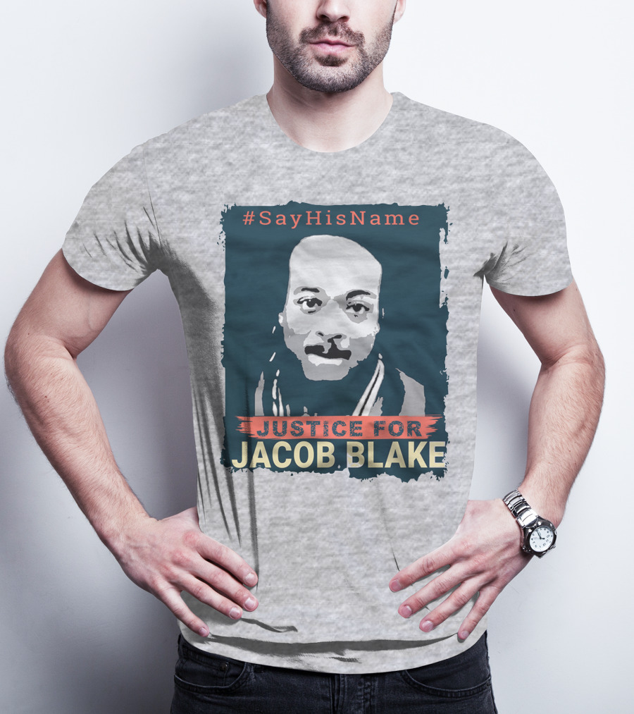 SayHisName Justice For Jacob Blake T-Shirt