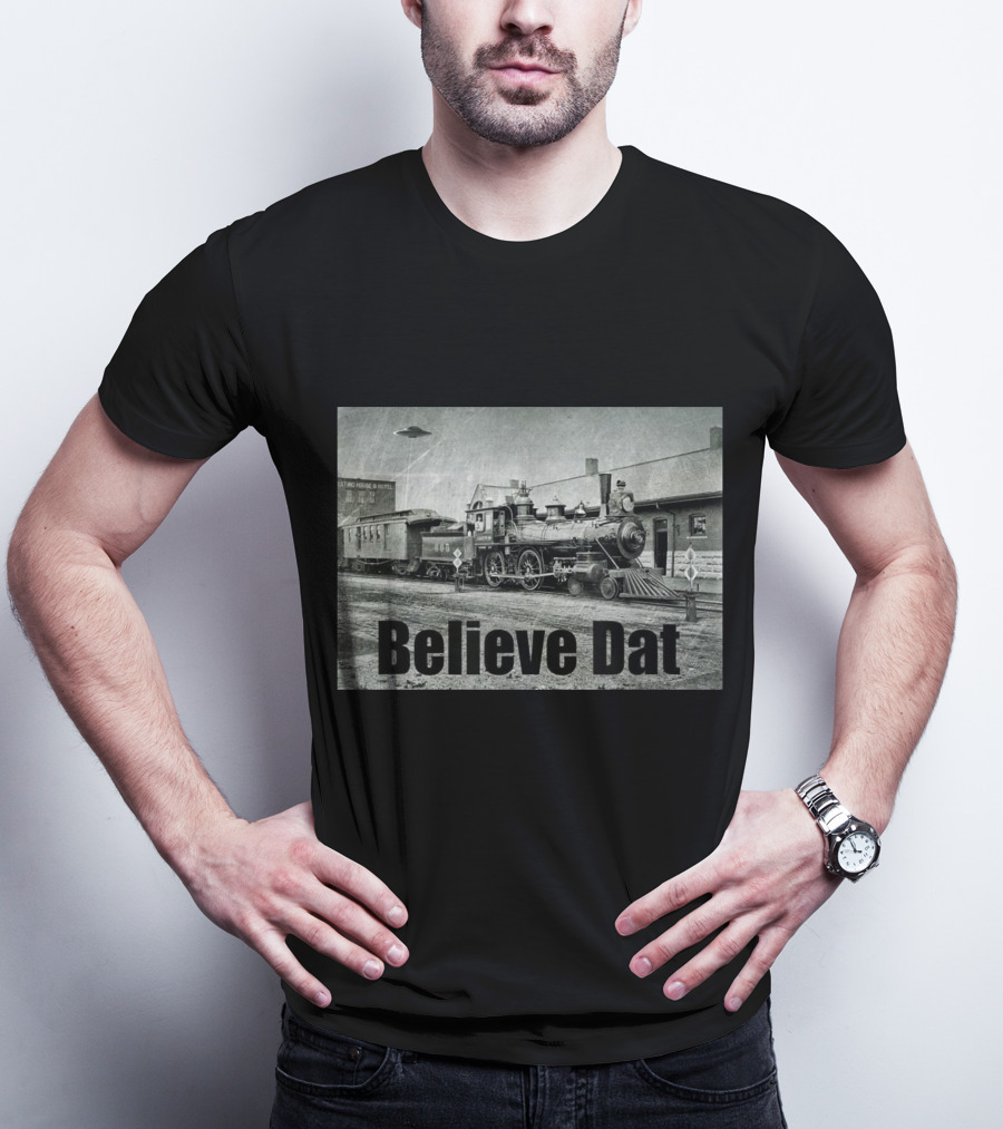Believe Dat Vintage UFO Train Arrival Scene T-Shirt