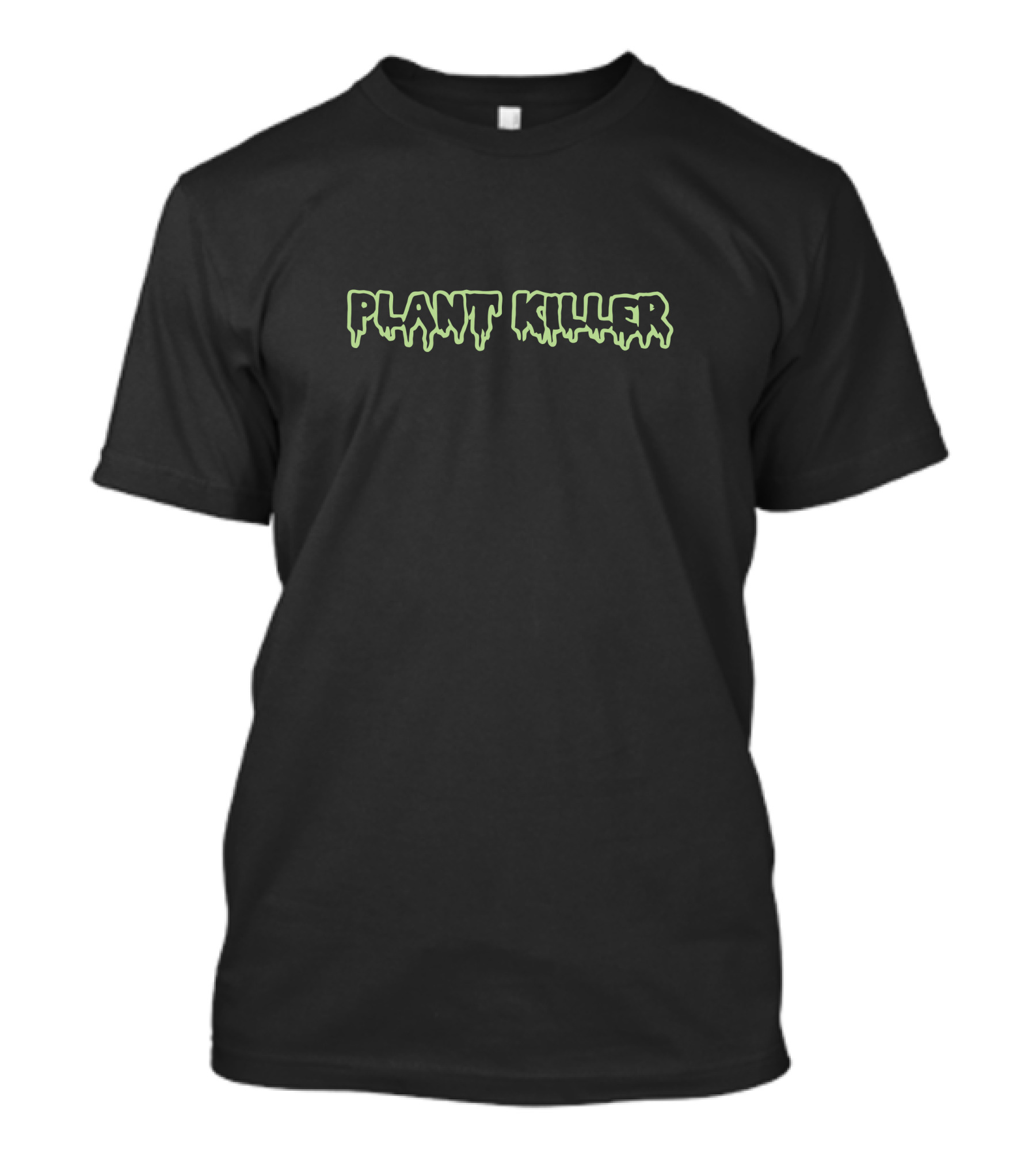 Amazingphilshop Merch Plant Killer Dripping Text T-Shirt