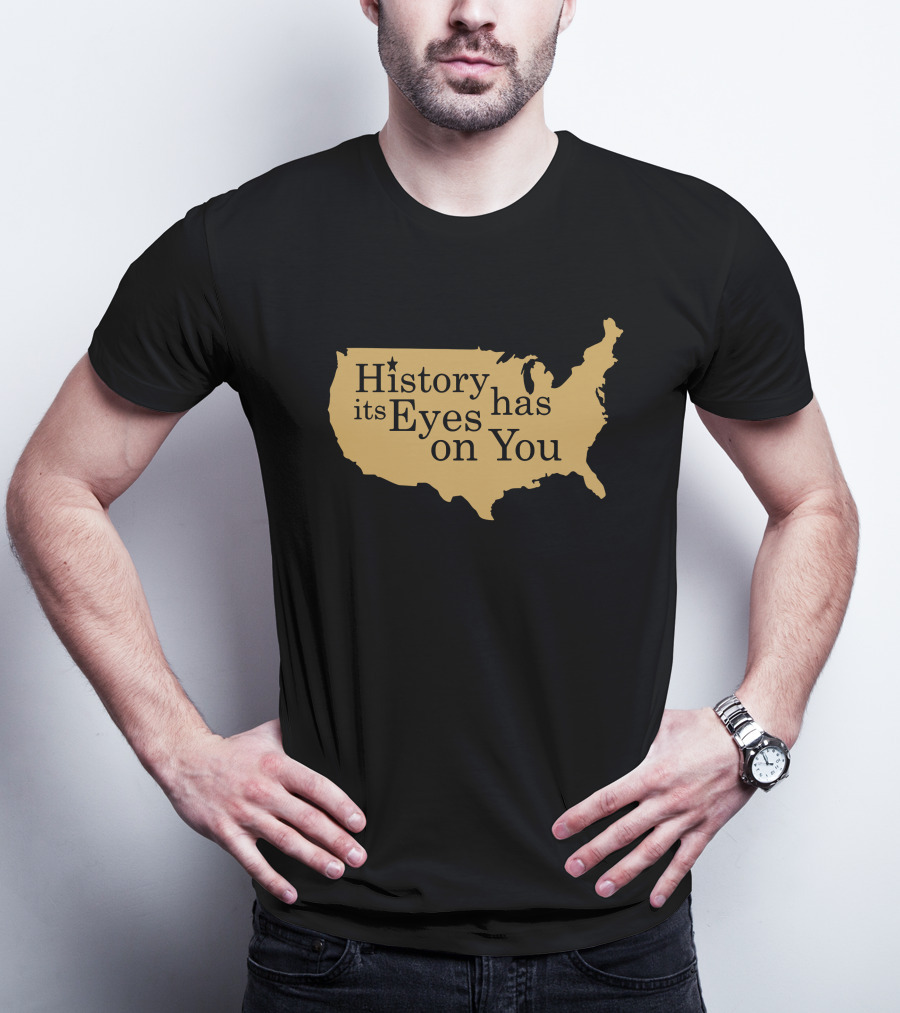 History Has Its Eyes On You United States Map Hamilton T-Shirt