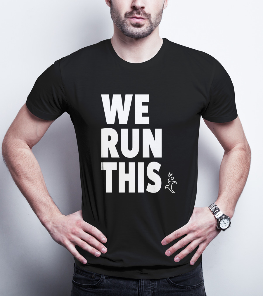 We Run This Runners Heal T-Shirt