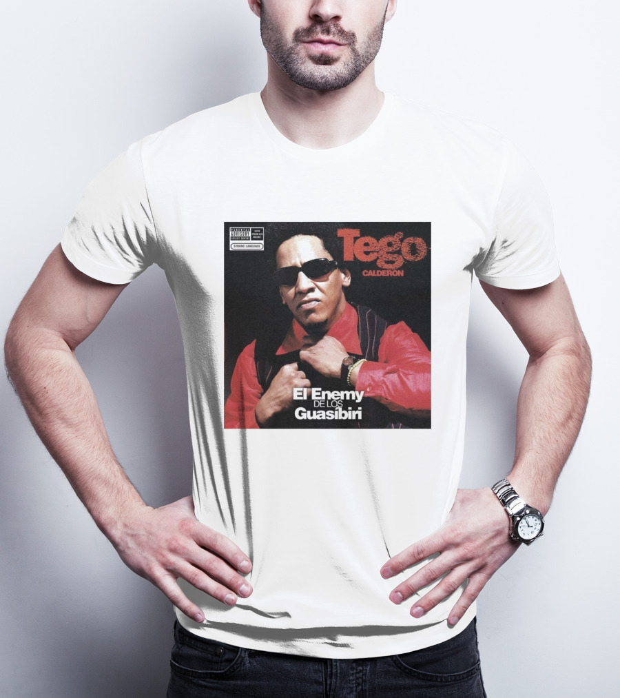 Tego Calderon El Enemy De Los Guasibiri Explicit Content Warning T-Shirt