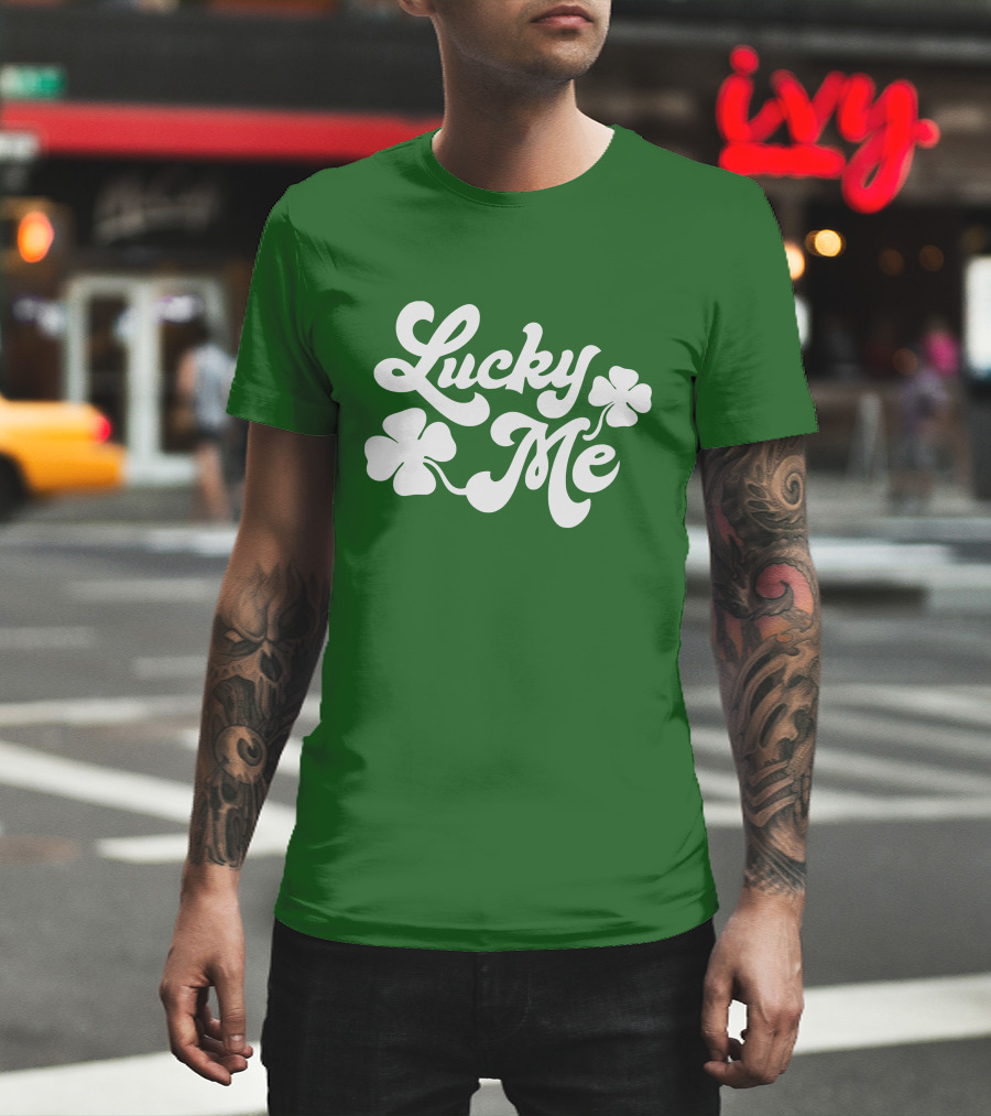 Charlie Hustle Lucky Me St Patrick's Day Green Shamrock T-Shirt
