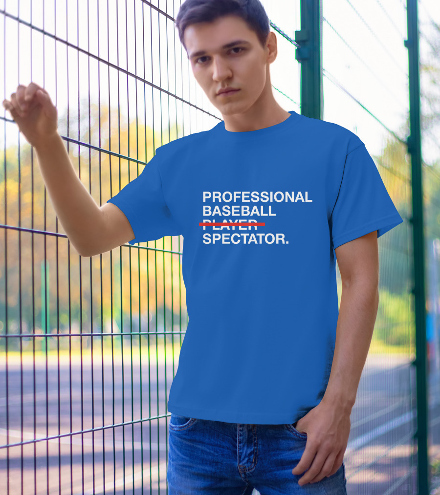PROFESSIONAL BASEBALL SPECTATOR T-Shirt