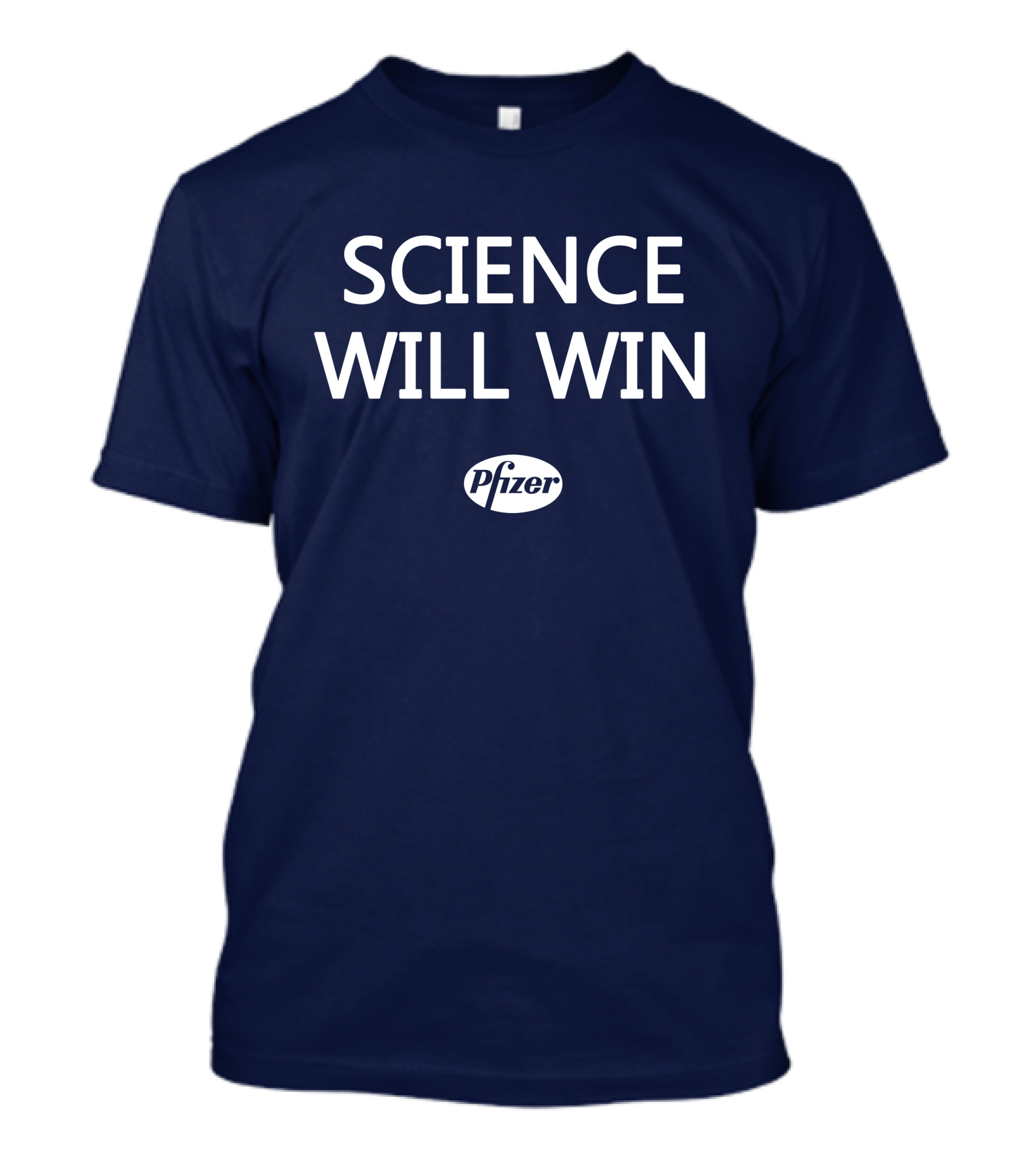 Science Will Win Pfizer Team Victory T-Shirt