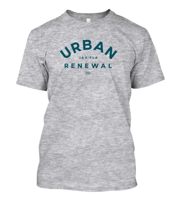 Urban Renewal Jax Fla Dtwdshop T-Shirt
