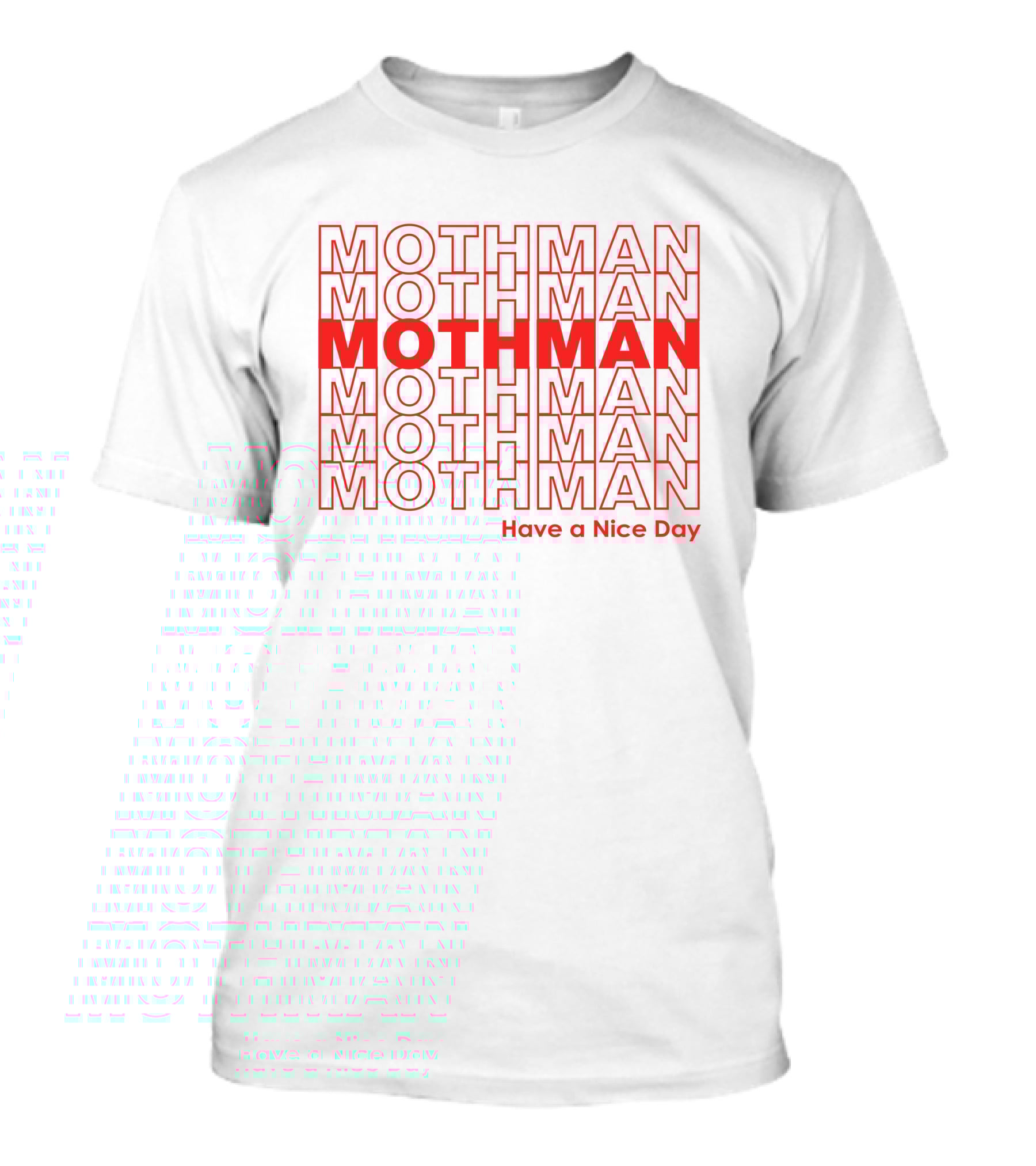 Mothman Have A Nice Day Sharing Machine T-Shirt